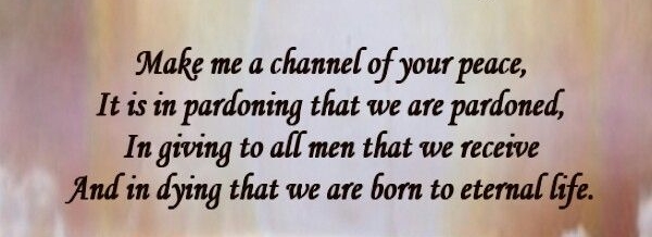 ‘Make Me A CHannel Of Your Peace’ – Inspirational thoughts from ...