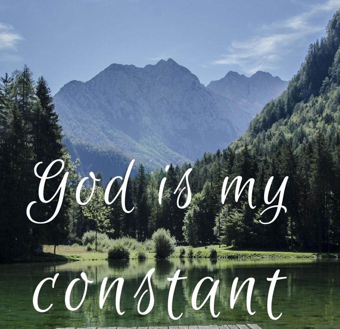 ‘He Is My Constant’ – Inspirational thoughts from everyday life