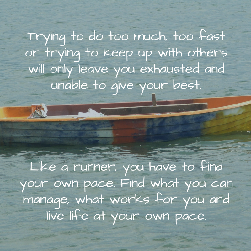 ‘Find Your Pace’ – Inspirational thoughts from everyday life