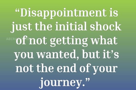 ‘Dealing With Disappointment’ – Inspirational thoughts from everyday life