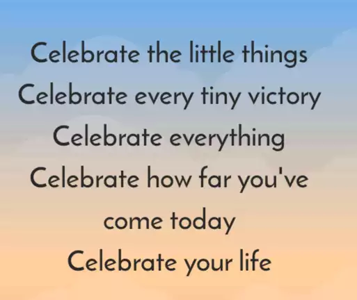 ‘A Cause For Celebrations’ – Inspirational thoughts from everyday life